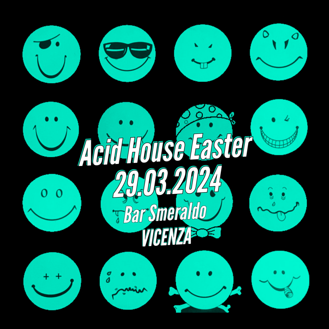 Acid House Easter #2 * FAMILY HOUSE COLLECTIVE - DAX DJ